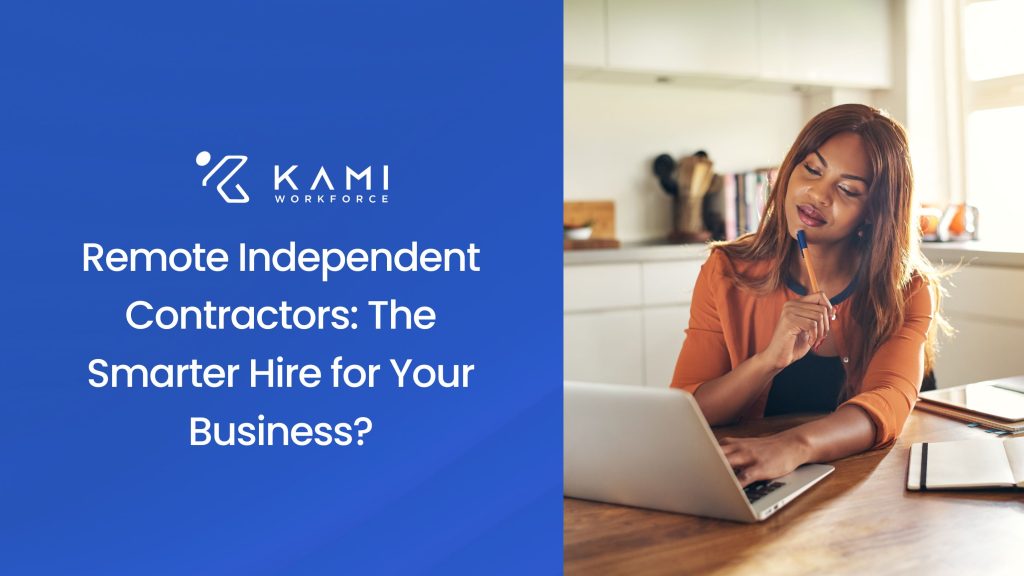Remote Teams and Talent | KAMI Workforce